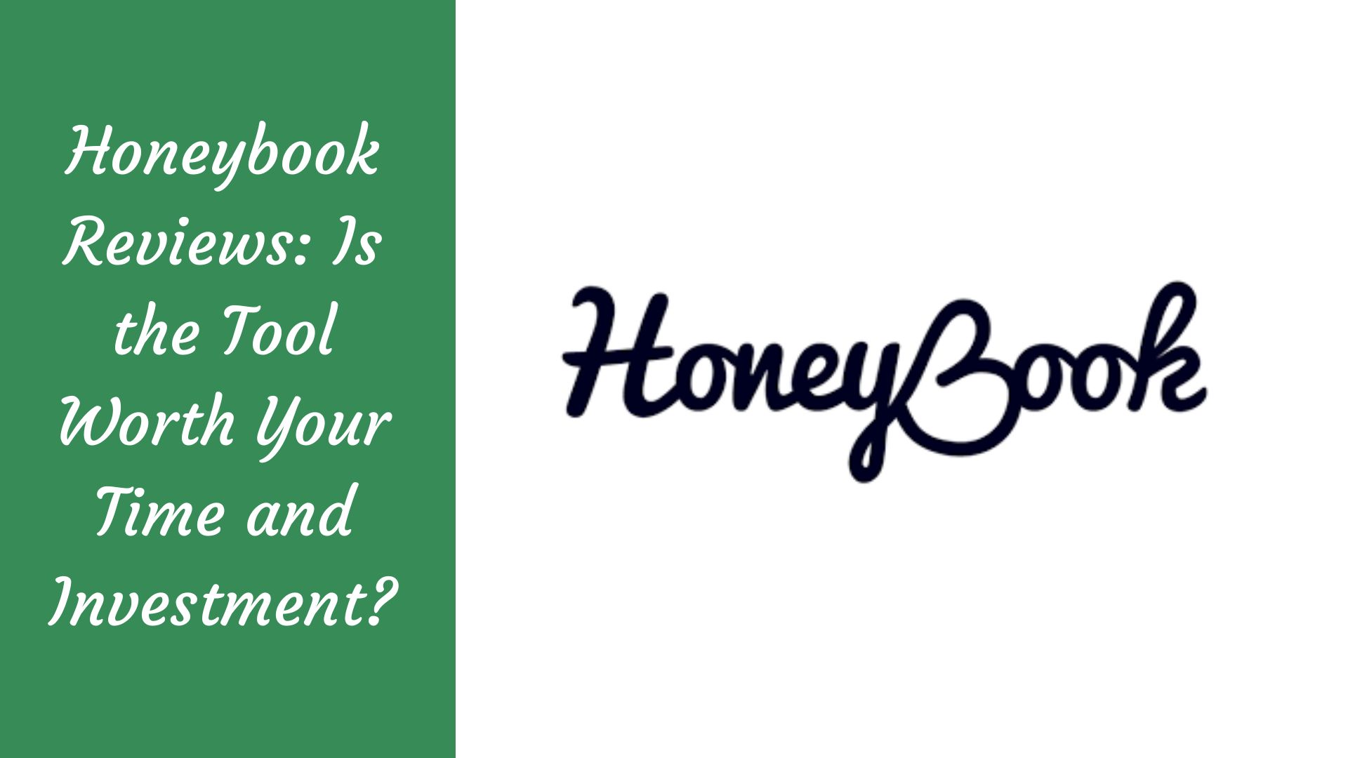 Honeybook Review: Is the Tool Worth Your Time and Investment?